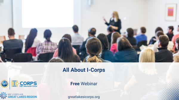 All About I-Corps - Unlocking Innovation with the Great Lakes I-Corps Hub - NSF I-Corps Hub ...